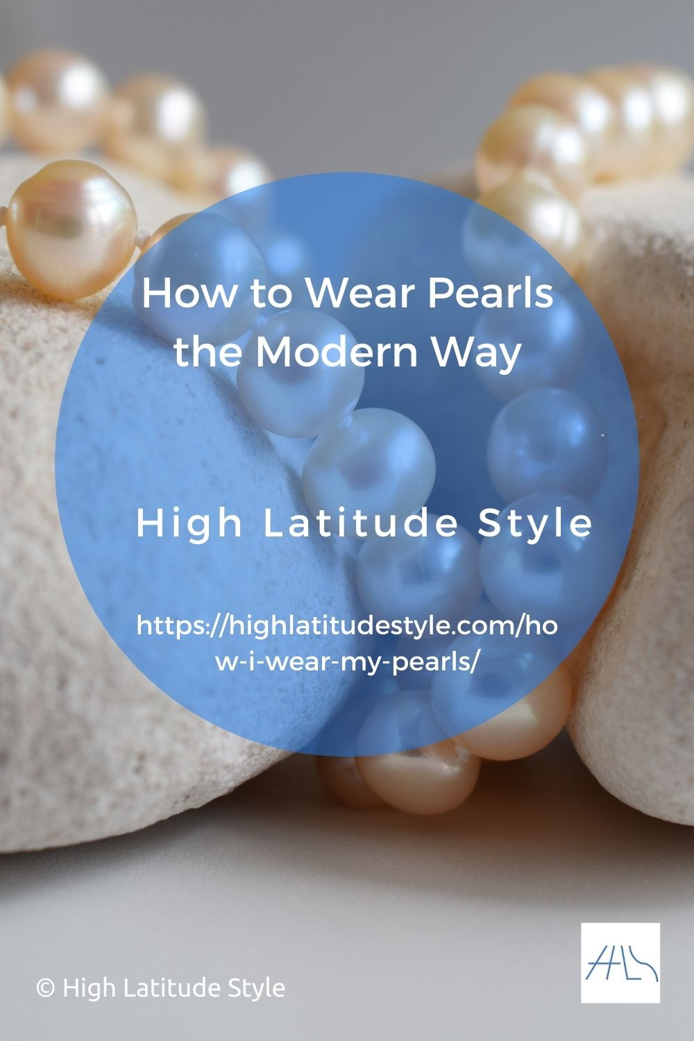 How You Can Wear Pearls the Modern Way | High Latitude Style
