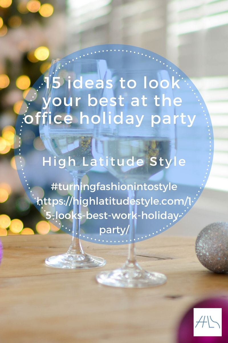 15 Ideas What You Can Wear at the Work Holiday Party | High Latitude Style