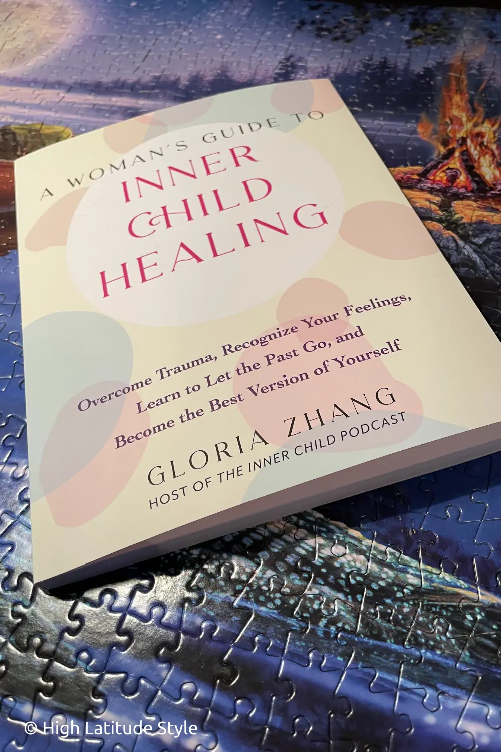 Review of Gloria Zhang's A Woman's Guide to Inner Child Healing | High ...